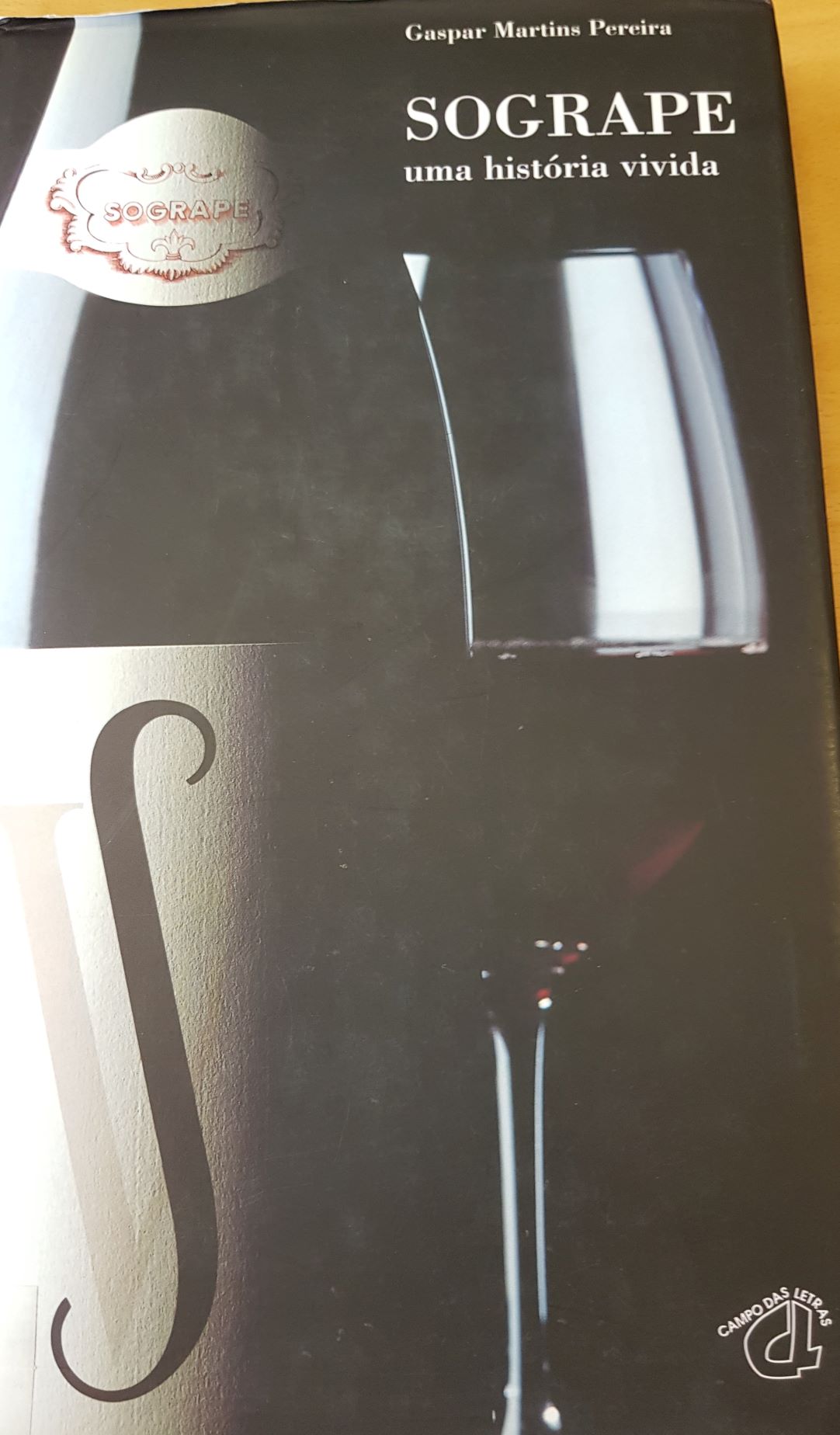 Sogrape: Uma História Vivida - Wine & Stuff